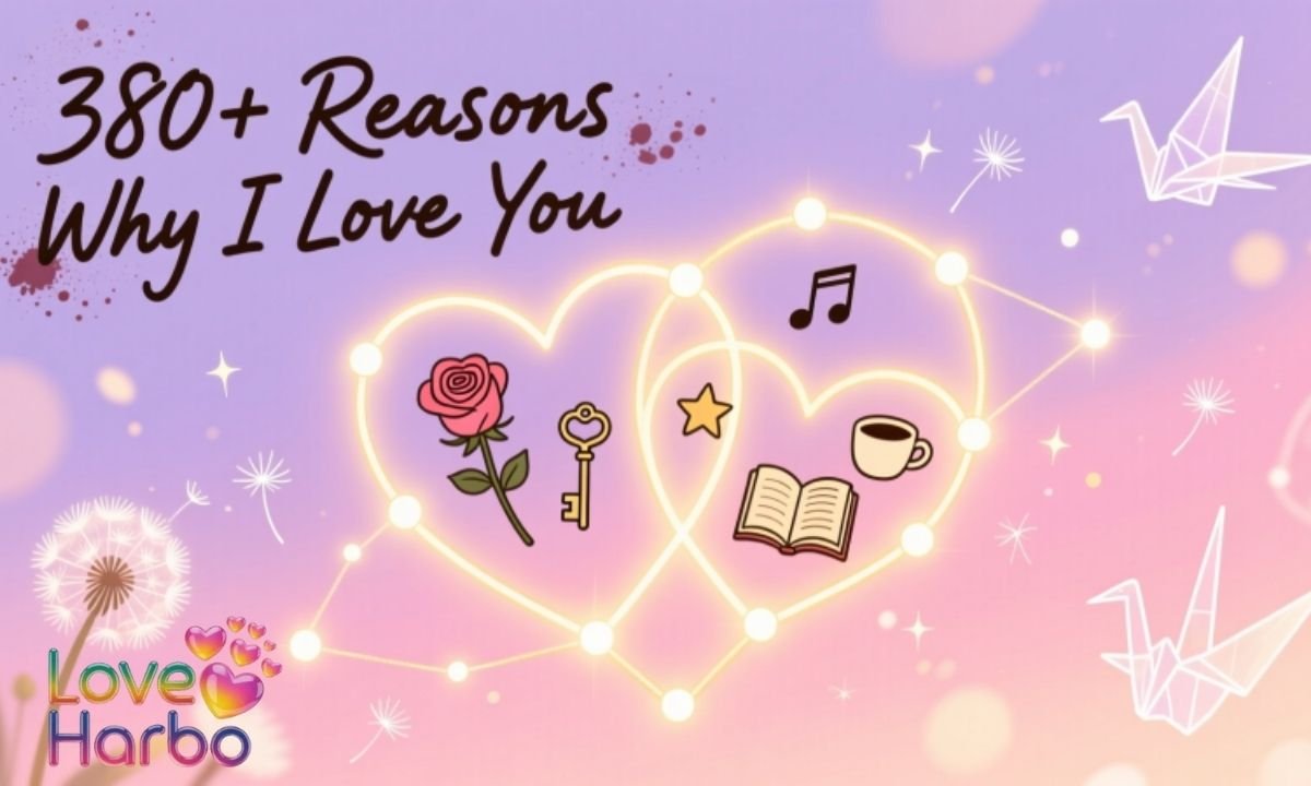 Reasons Why I Love You—Ideas for a Sentimental Note